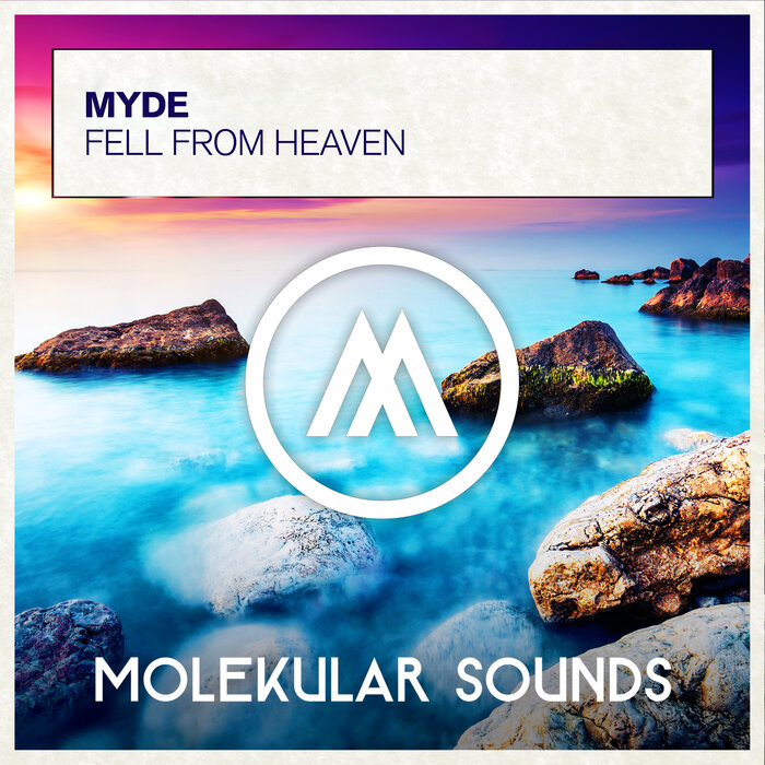 Fell From Heaven by Myde on MP3, WAV, FLAC, AIFF & ALAC at Juno Download