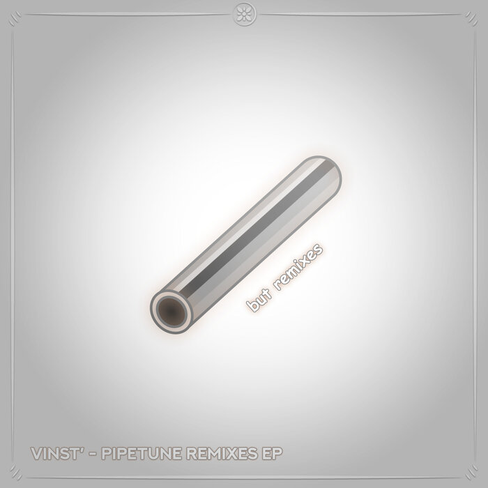 Pipetune (Remixes EP - Explicit) by vinst on MP3, WAV, FLAC, AIFF ...