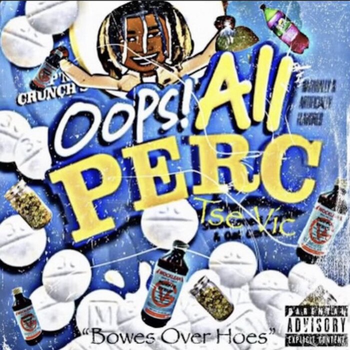 Oops All Perc (Explicit) by Tse Vic feat TSE E2 on MP3, WAV, FLAC, AIFF ...