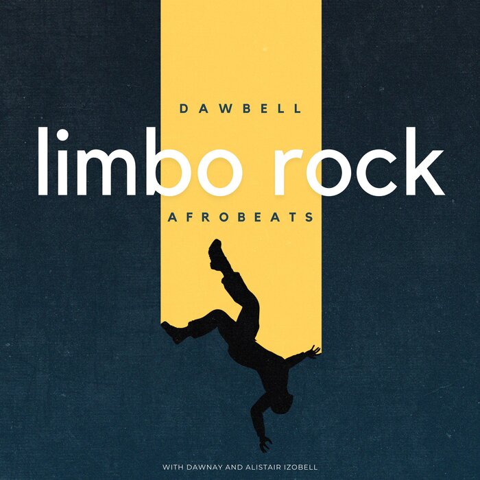 Limbo Rock (Afrobeats) by Dawbell on MP3, WAV, FLAC, AIFF & ALAC at ...