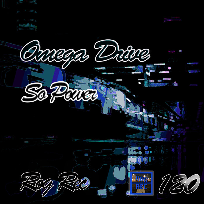 So Power by Omega Drive on MP3, WAV, FLAC, AIFF & ALAC at Juno Download