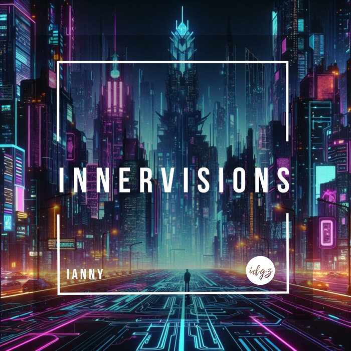 Innervisions by Ianny on MP3, WAV, FLAC, AIFF & ALAC at Juno Download