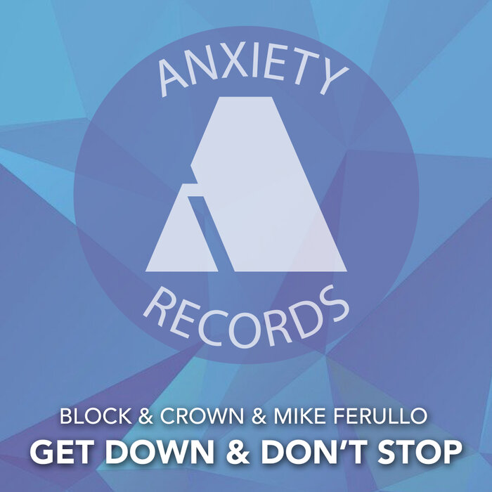 Get Down And Don t Stop by Block & Crown/Mike Ferullo on MP3, WAV, FLAC ...