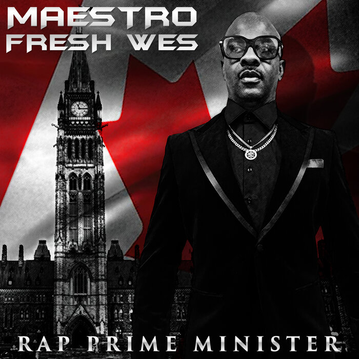 Rap Prime Minister (Explicit) by Maestro Fresh Wes on MP3, WAV, FLAC, AIFF & ALAC at Juno Download