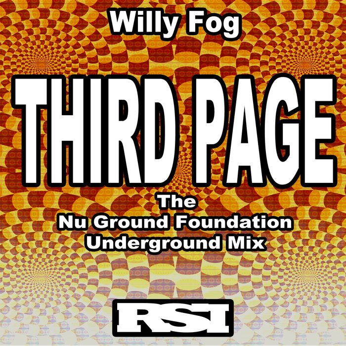 Third Page (The Nu Ground Foundation Underground Mix) by Willy Fog on MP3, WAV, FLAC, AIFF ...