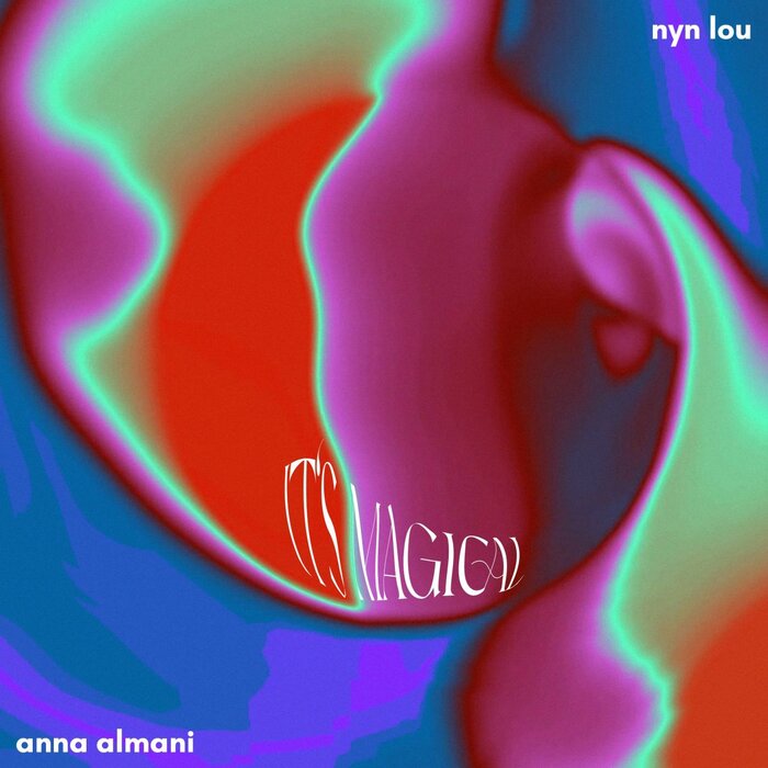 It s Magical by Anna Almani/nyn lou on MP3, WAV, FLAC, AIFF & ALAC at ...