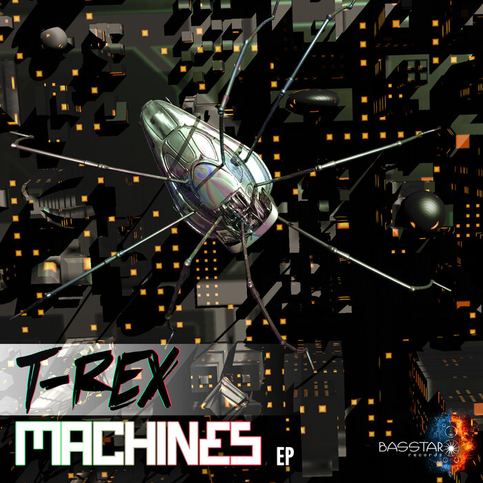 Machines by T-Rex on MP3, WAV, FLAC, AIFF & ALAC at Juno Download