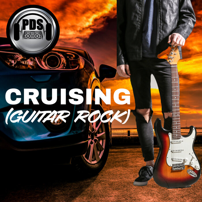 Cruising (Guitar Rock) by PDS on MP3, WAV, FLAC, AIFF & ALAC at Juno ...