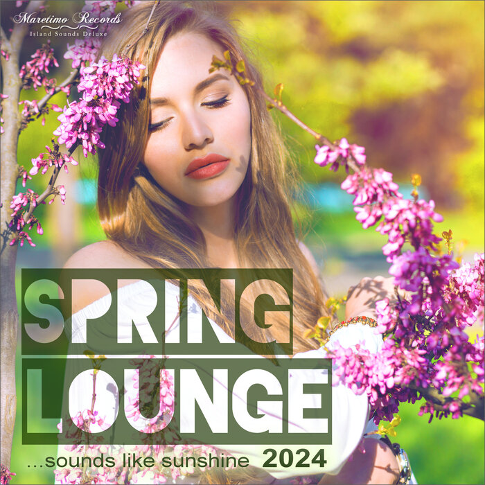 Various: Spring Lounge 2024 - Sounds Like Sunshine at Juno Download