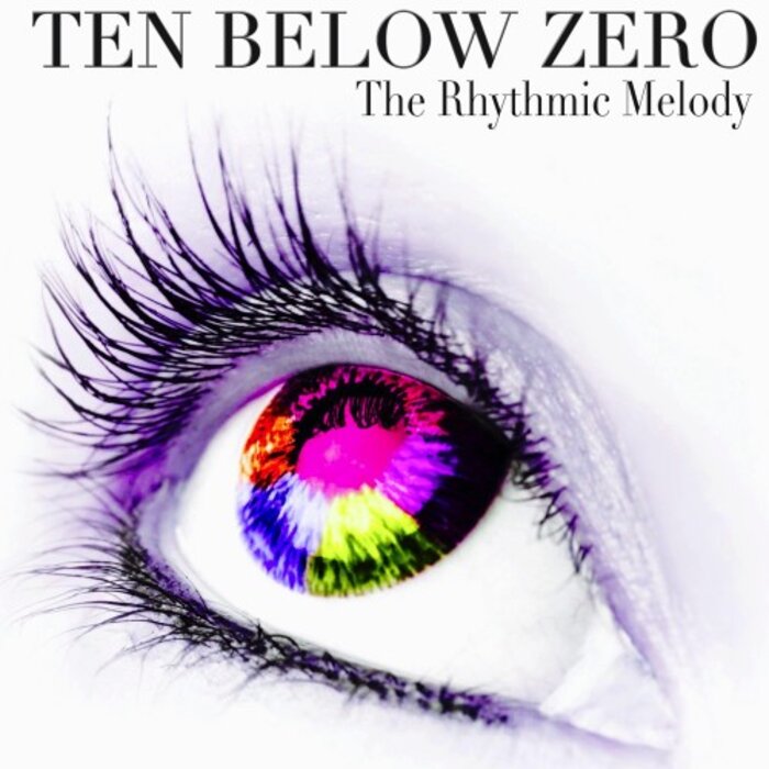 The Rhythmic Melody by Ten Below Zero on MP3, WAV, FLAC, AIFF & ALAC at Juno Download