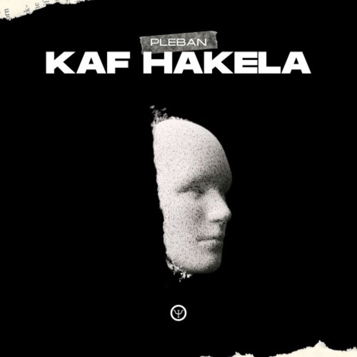 Kaf Hakela by Pleban on MP3, WAV, FLAC, AIFF & ALAC at Juno Download