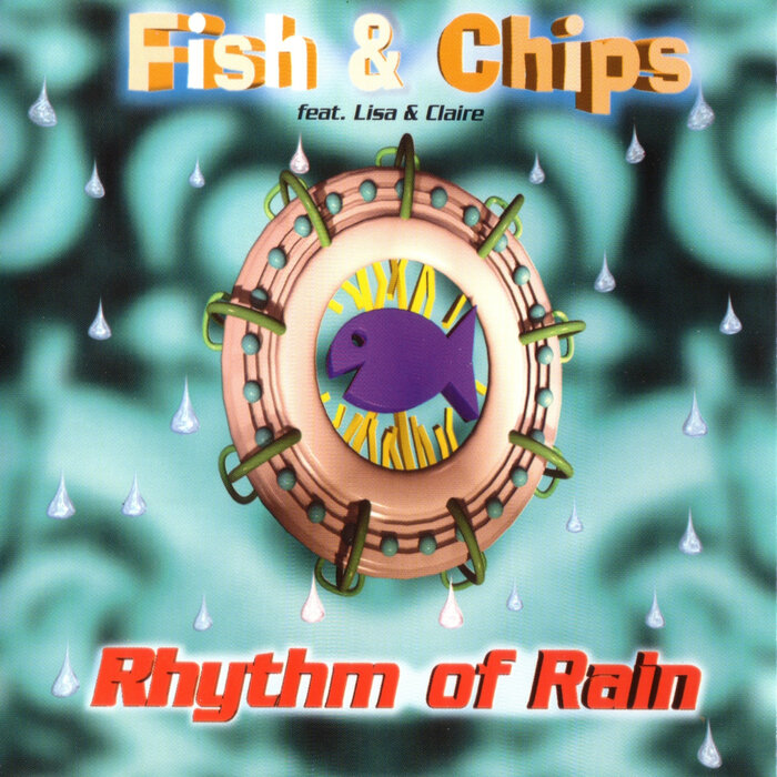 Rhythm Of Rain by Fish & Chips feat Lisa & Claire on MP3, WAV, FLAC ...