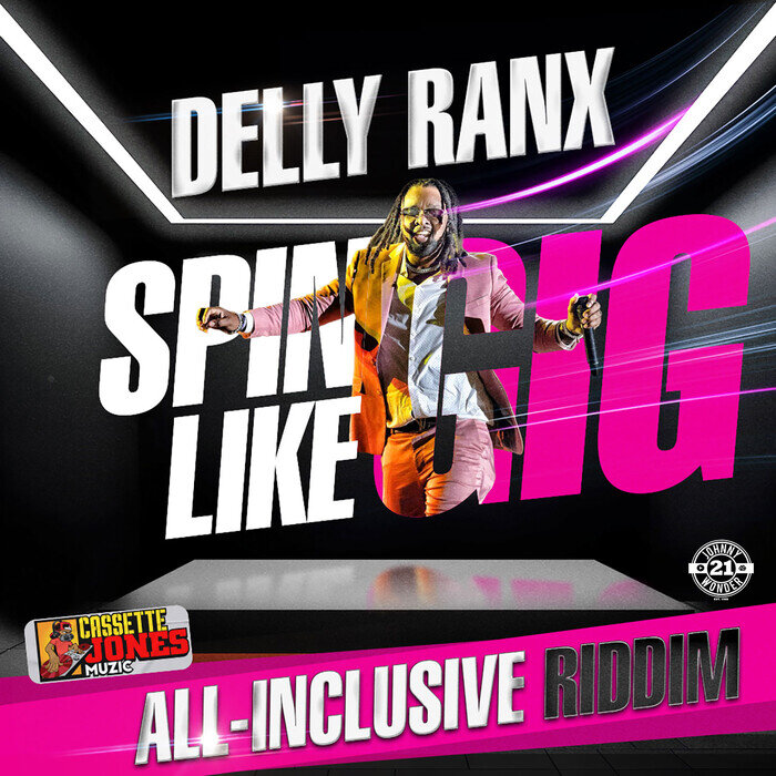 Spin Like Gig by Delly Ranx on MP3, WAV, FLAC, AIFF & ALAC at Juno Download