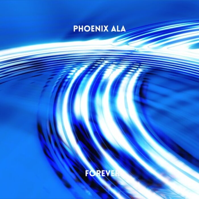 Forever by Phoenix Ala on MP3, WAV, FLAC, AIFF & ALAC at Juno Download