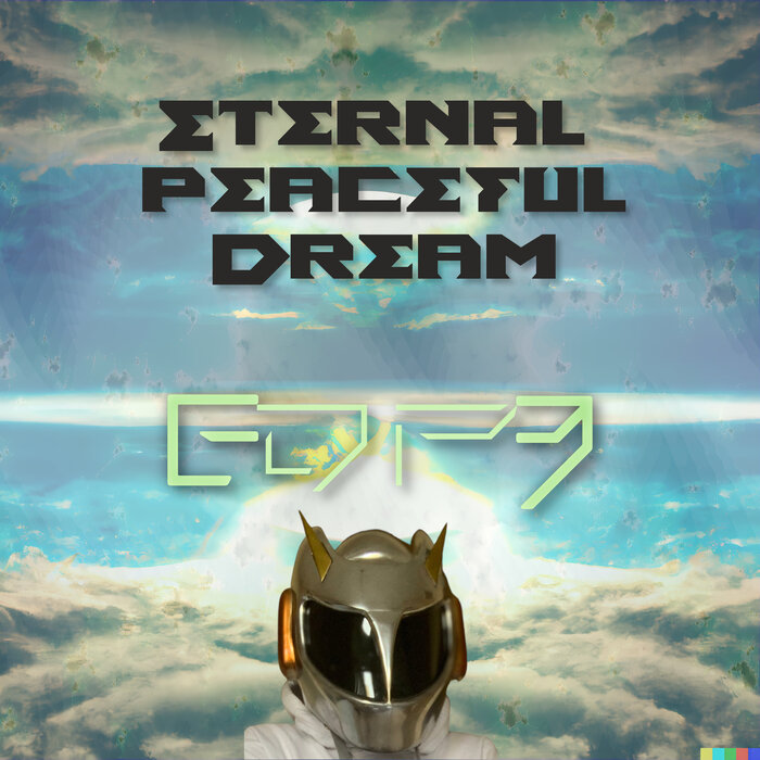 Eternal Peaceful Dream by DP on MP3, WAV, FLAC, AIFF & ALAC at Juno ...