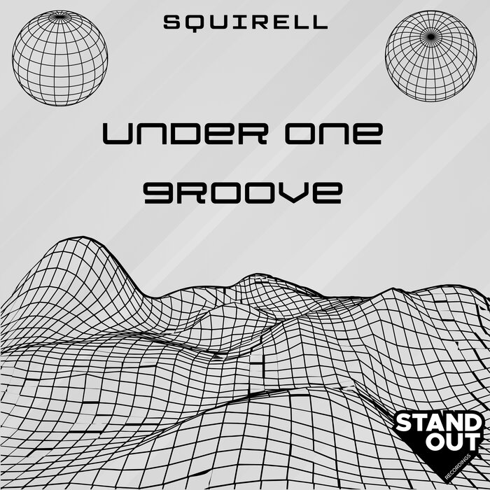 Under One Groove by Squirell on MP3, WAV, FLAC, AIFF & ALAC at Juno ...