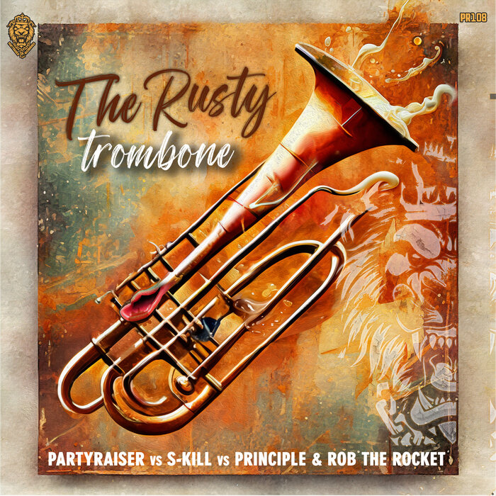 The Rusty Trombone by Partyraiser/S-KILL/Principle/Rob The Rocket on ...
