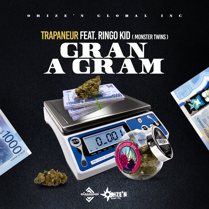 Gran A Gram (Explicit) by TRAPANEUR feat Ringo Kid on MP3, WAV, FLAC, AIFF & ALAC at Juno Download