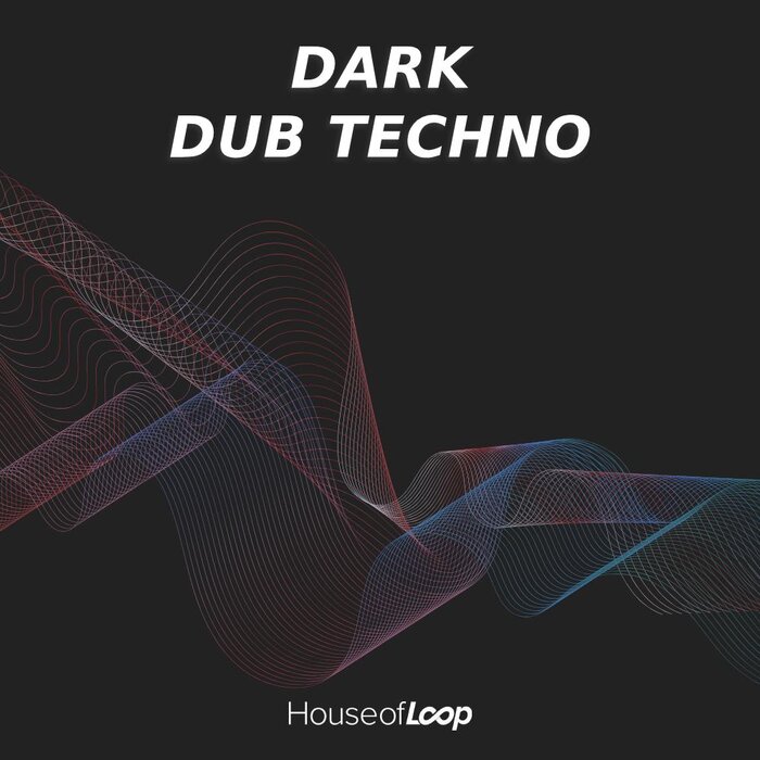 House Of Loop: Dark Dub Techno (Sample Pack WAV) at Juno Download