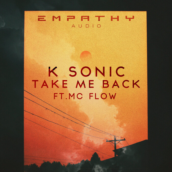Take Me Back by K SONIC/MC FLOW on MP3, WAV, FLAC, AIFF & ALAC at Juno ...