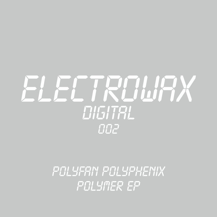 Polymer EP by Polyfan Polyphenix on MP3, WAV, FLAC, AIFF & ALAC at Juno ...