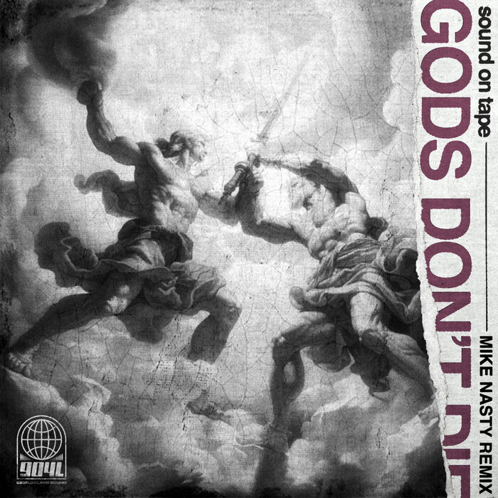 Gods Don t Die (Mike Nasty Remix) by Sound On Tape on MP3, WAV, FLAC ...