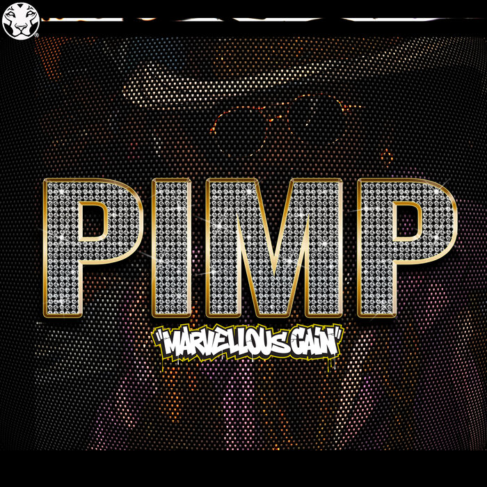 Pimp by Marvellous Cain on MP3, WAV, FLAC, AIFF & ALAC at Juno Download