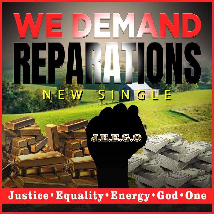 We Demand Reparations by J.E.E.G.O on MP3, WAV, FLAC, AIFF & ALAC at ...