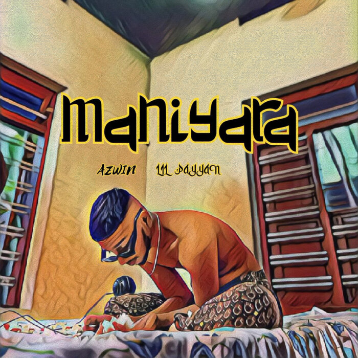 Lil PAYYAN/AZWIN - Maniyara on Juno Download | MP3, WAV, FLAC