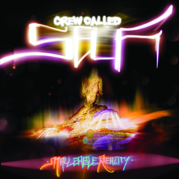 Malleable Reality by Crew Called Self on MP3, WAV, FLAC, AIFF & ALAC at Juno Download