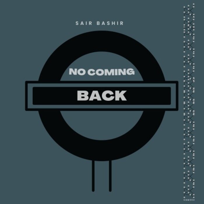 No Coming Back (Underground Version) by Sair Bashir on MP3, WAV, FLAC ...