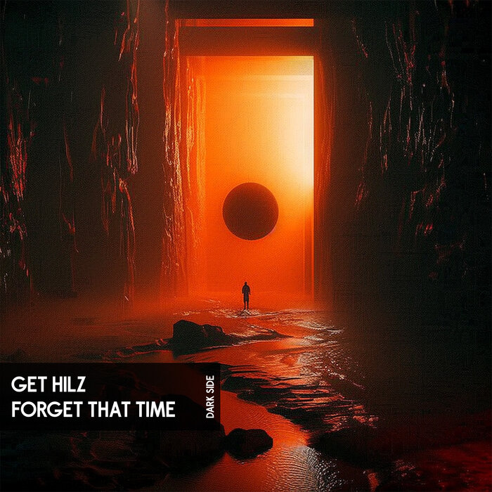 Forget That Time by Get Hilz/Dark Side on MP3, WAV, FLAC, AIFF & ALAC ...