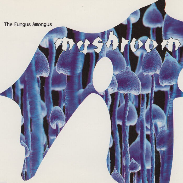 The Fungus Amongus by Mushroom on MP3, WAV, FLAC, AIFF & ALAC at Juno ...