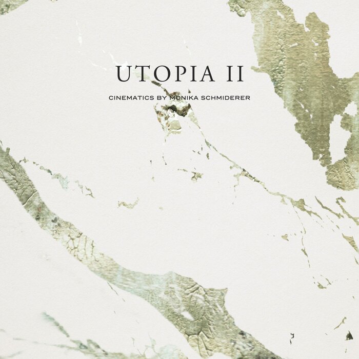 Utopia II - Cinematics by Monika Schmiderer on MP3, WAV, FLAC, AIFF & ALAC at Juno Download