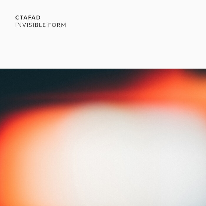 Invisible Form by CTAFAD on MP3, WAV, FLAC, AIFF & ALAC at Juno Download