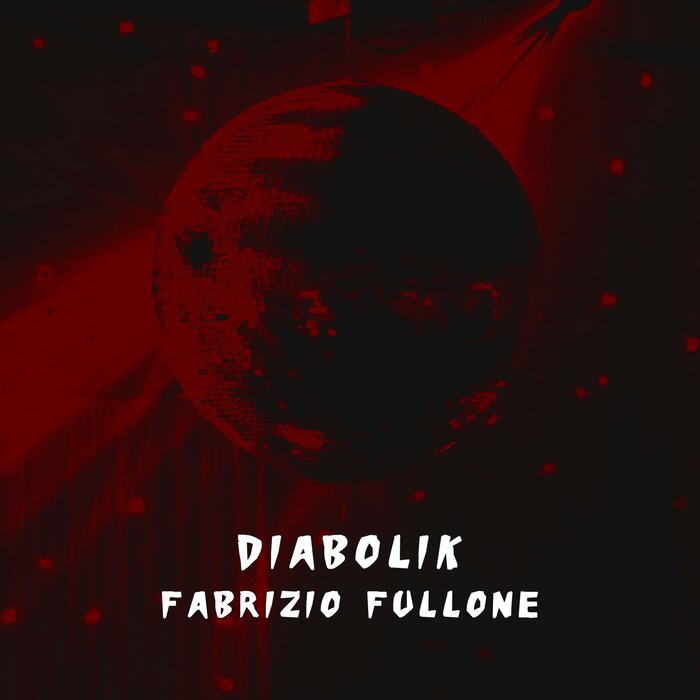 Diabolik by Fabrizio Fullone on MP3, WAV, FLAC, AIFF & ALAC at Juno ...