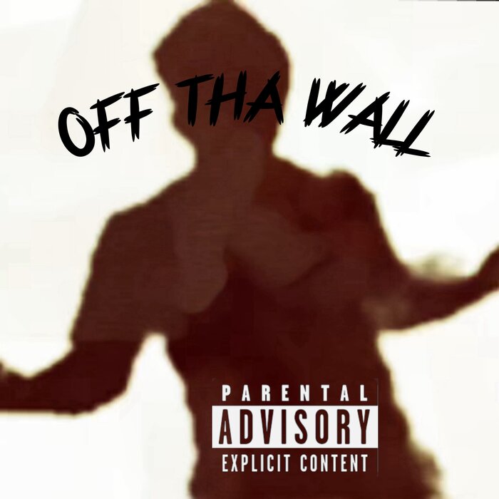 Off Tha Wall (Explicit) by BrXe on MP3, WAV, FLAC, AIFF & ALAC at Juno Download