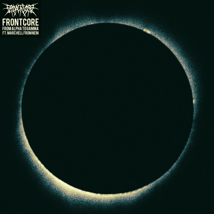 From Alpha To Gamma by Frontcore on MP3, WAV, FLAC, AIFF & ALAC at Juno Download