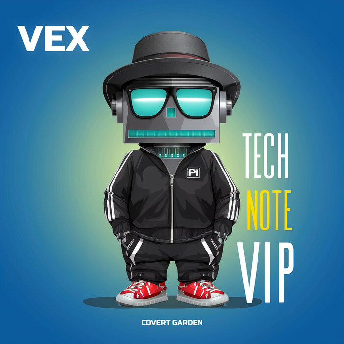 Tech Note Vip EP by Vex on MP3, WAV, FLAC, AIFF & ALAC at Juno Download