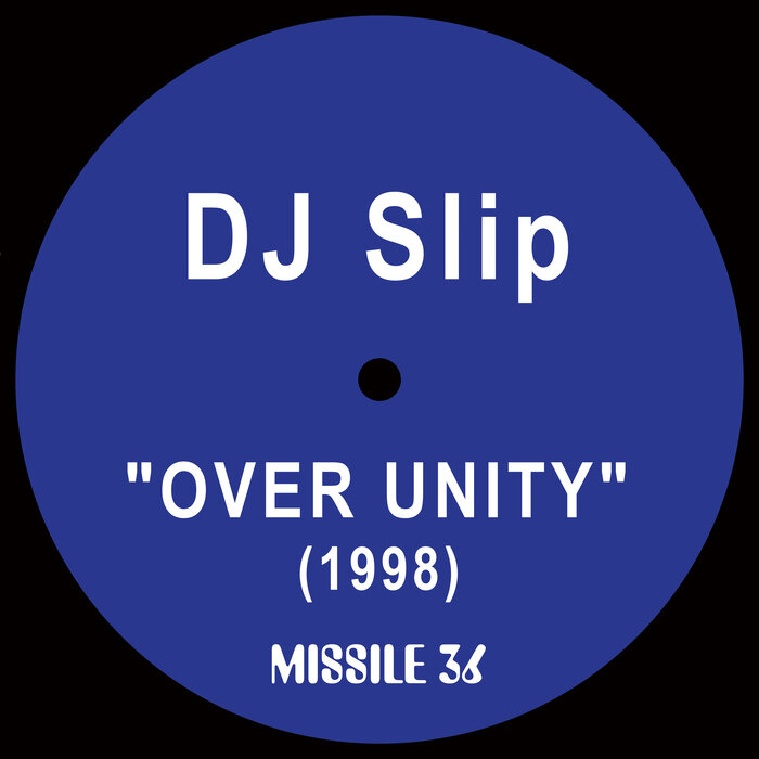 DJ Slip - Over Unity EP on Juno Download | MP3, WAV, FLAC