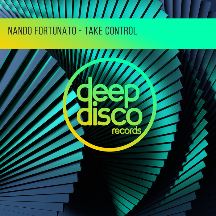 Nando Fortunato - Take Control on Juno Download | MP3, WAV, FLAC