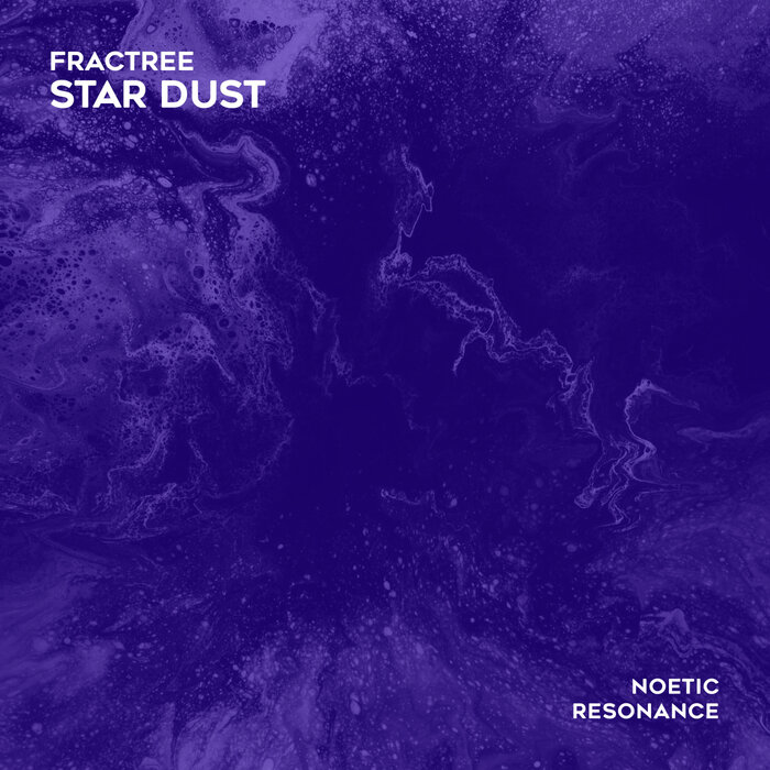Fractree - Star Dust on Juno Download | MP3, WAV, FLAC