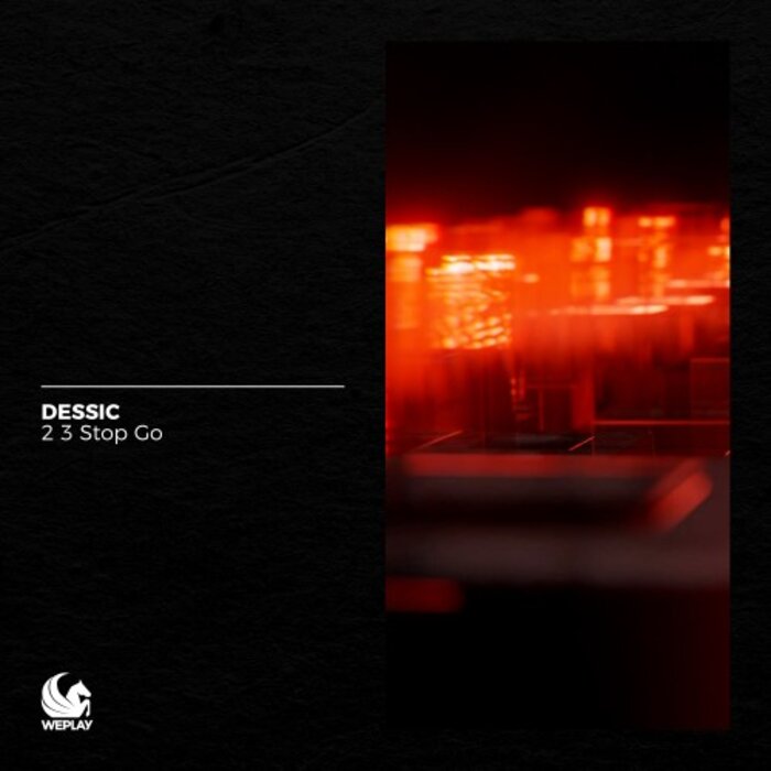 2 3 Stop Go by Dessic on MP3, WAV, FLAC, AIFF & ALAC at Juno Download