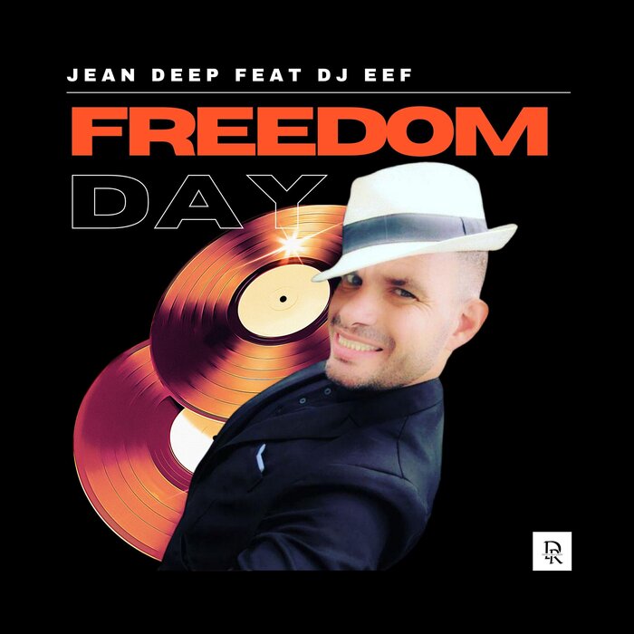 Freedom Day by Jean Deep feat DJ Eef on MP3, WAV, FLAC, AIFF & ALAC at Juno Download