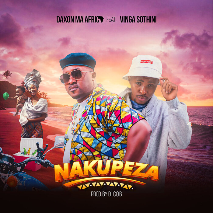Nakupeza by Daxon MaAfrica feat DJ C.O.B on MP3, WAV, FLAC, AIFF & ALAC ... Nakupeza by Daxon MaAfrica feat DJ C.O.B on MP3, WAV, FLAC, AIFF & ALAC ...