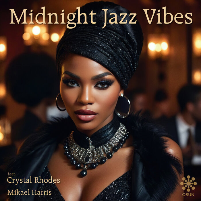Midnight Jazz Vibes by Mikael Harris/Crystal Rhodes on MP3, WAV, FLAC, AIFF & ALAC at Juno Download