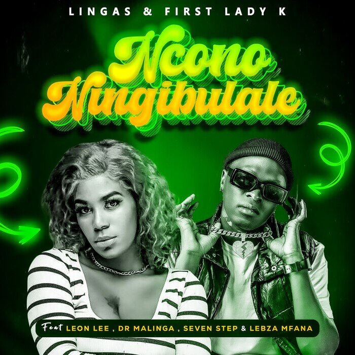 First Lady K feat Leon Lee/Dr Malinga/Seven Step/Lebza Mfana - Ncono Ningibulale on Juno ...
