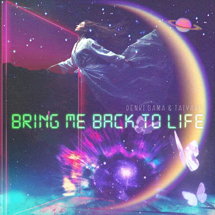 Denki Sama/Taiyaku - Bring Me Back To Life on Juno Download | MP3, WAV ...