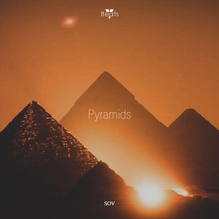 Pyramids by SOV on MP3, WAV, FLAC, AIFF & ALAC at Juno Download