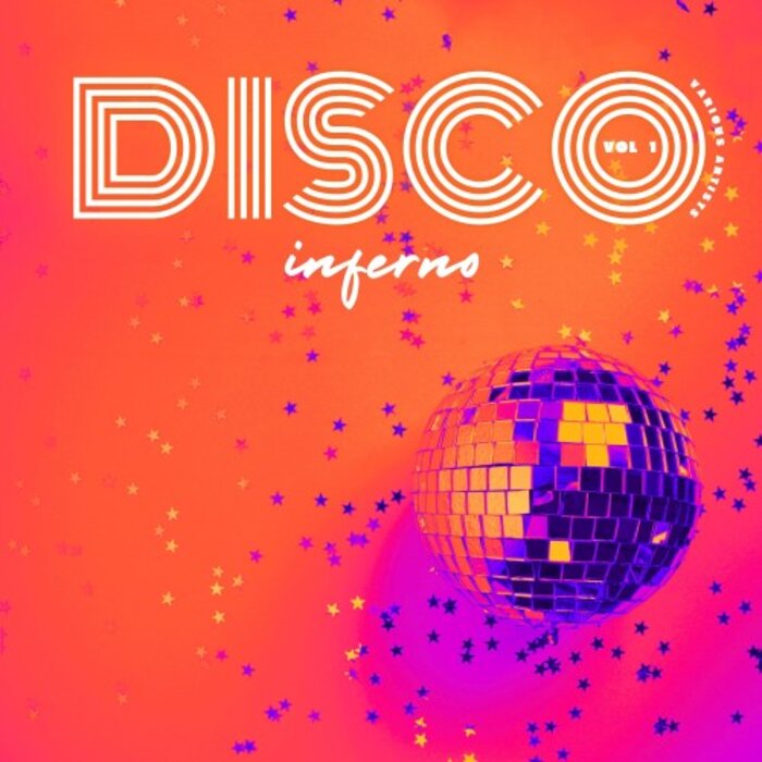 Various - Disco Inferno, Vol 1 on Juno Download | MP3, WAV, FLAC